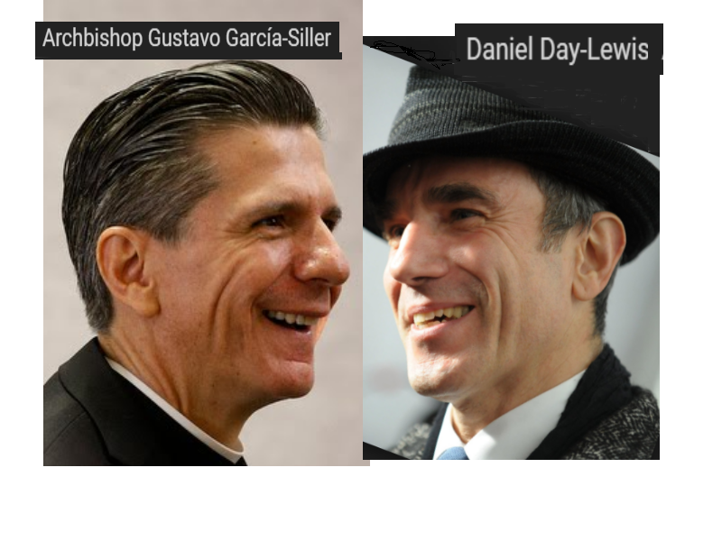 San Antonio’s Archbishop GUSTAVO GARCIA-SILLER = DANIEL DAY-LEWIS ...