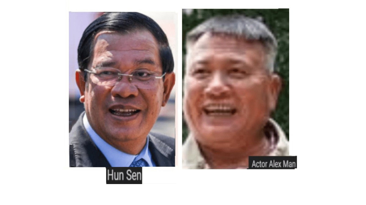PM OF CAMBODIA, HUN SEN = ALEX MAN, HONG-KONG ACTOR … EXPOSED HERE 1ST ...