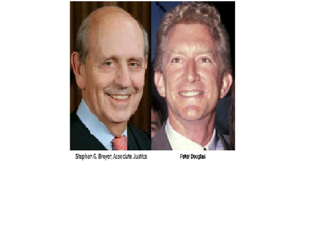 U.S. Supreme Court Justice, Stephen Breyer = Peter Douglas, son of ...