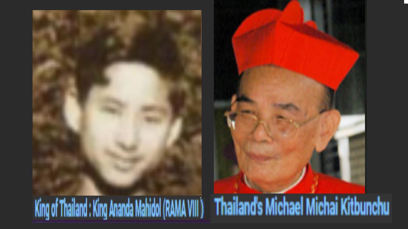 the Assassinated King Of Thailand, King Ananda Mahidol = Thai Cardinal ...