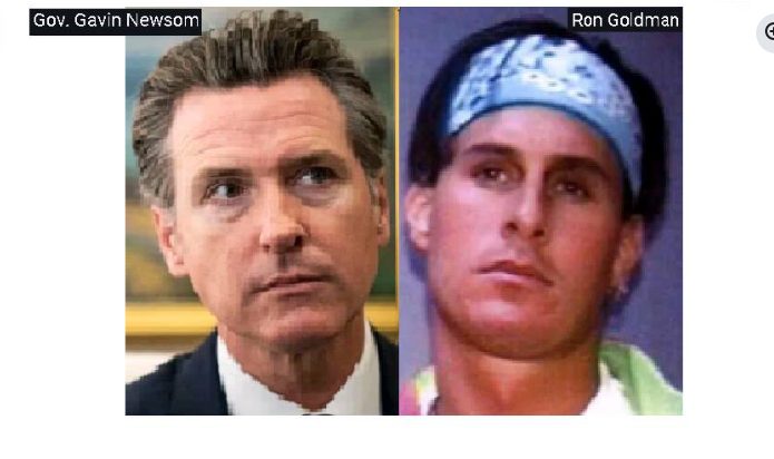 GAVIN NEWSOM, Governor of California = O.J. Simpson’s murder victim ...